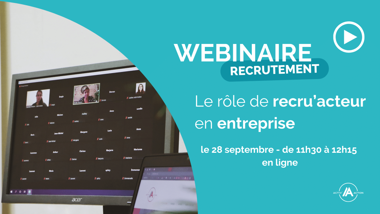 Webinaire : Le rôle de recru’acteur en entreprise - Webinaires.net