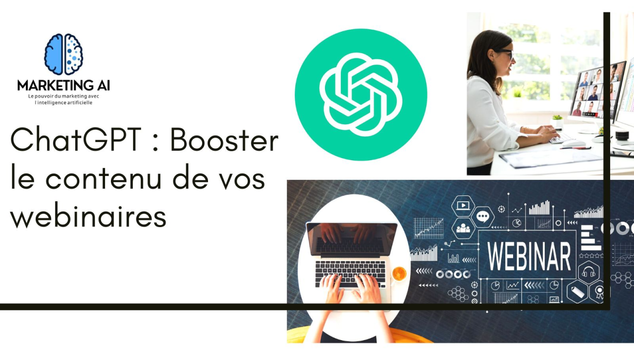 Webinaire : ChatGPT : booster le contenu de vos webinaires - Webinaires.net