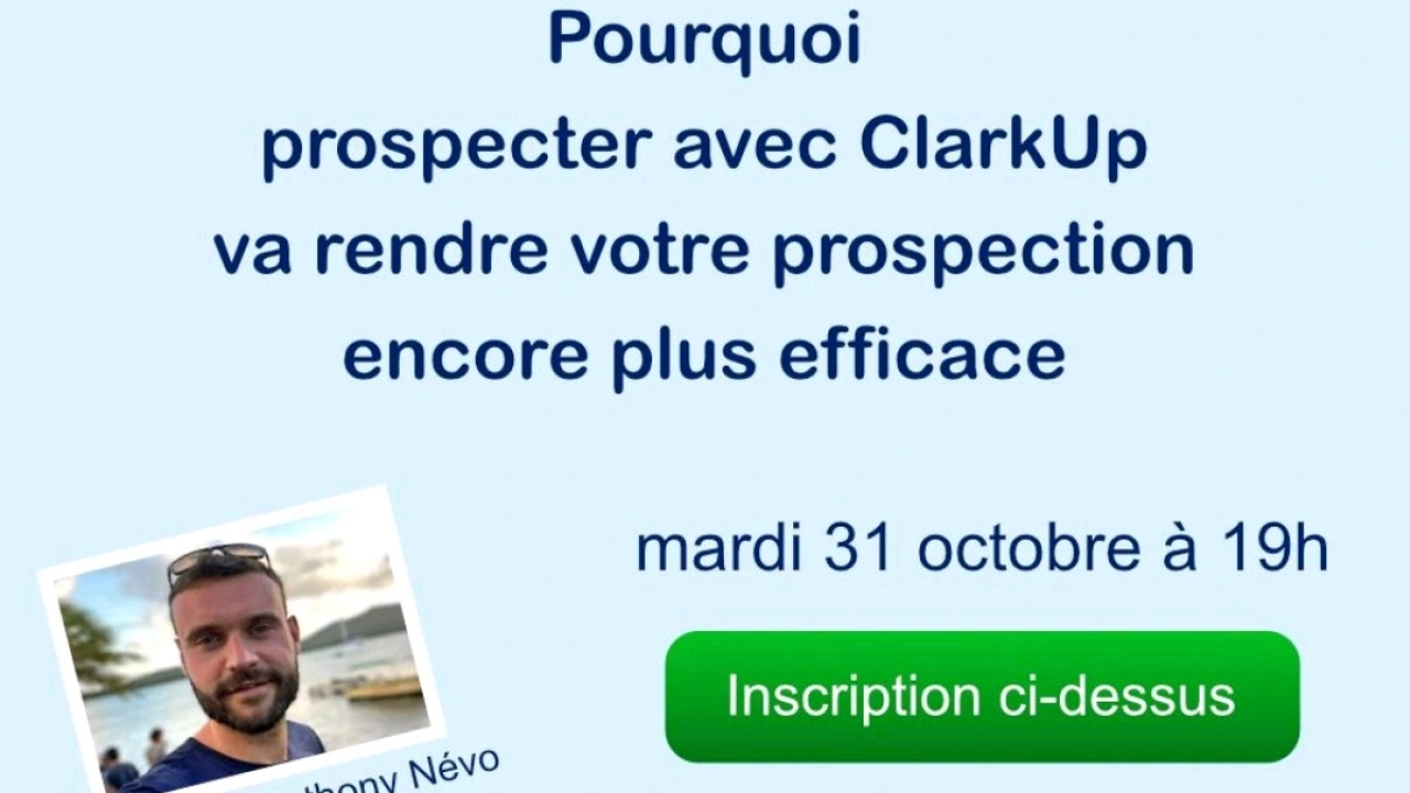 Webinaire : Pourquoi prospecter avec ClarkUp va rendre votre ...