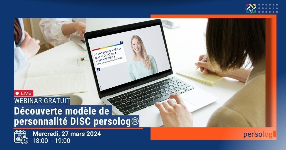 Webinaire : Découverte du modèle de personnalité DISC persolog ...