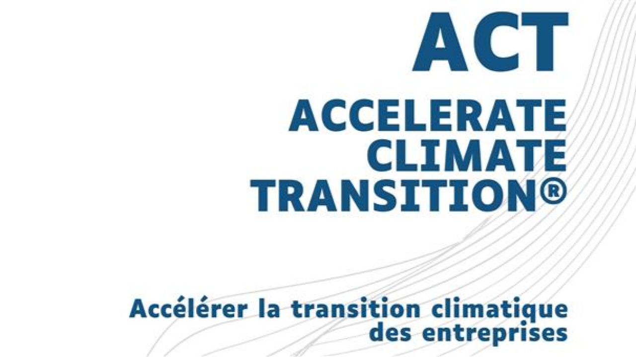 Webinaire : ACT - Accélérer la transition climatique de l'entreprise ...