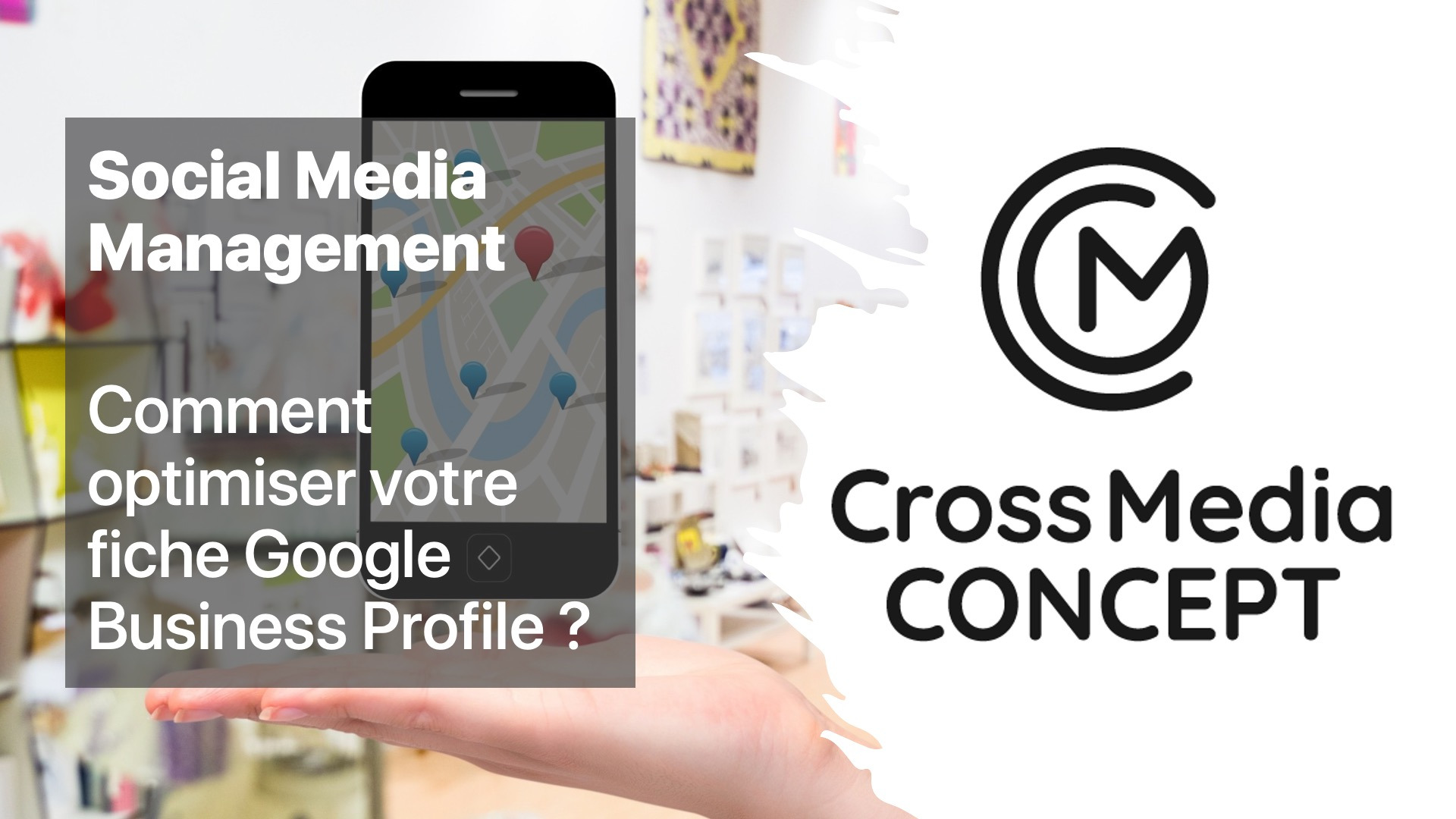 Webinaire : Comment optimiser votre fiche Google Business Profile ...